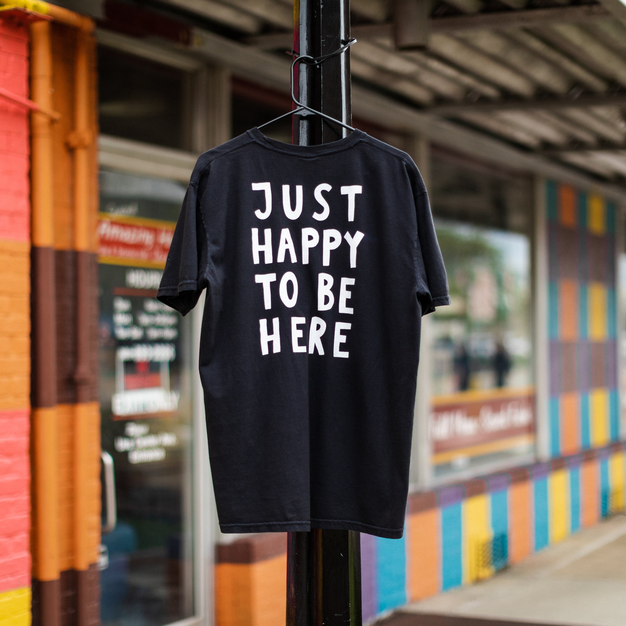 Just Happy To Be Here – Written To Wear