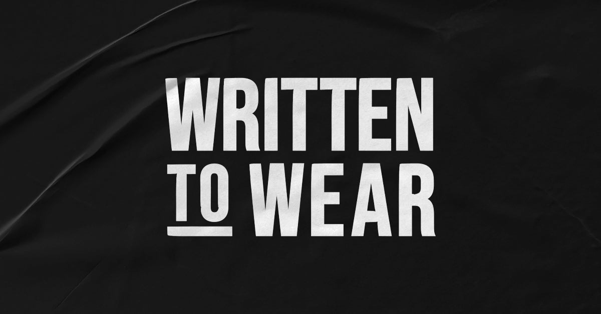 Written To Wear